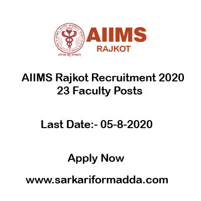 AIIMS Rajkot Recruitment 2020 Apply Online 23 Faculty Posts