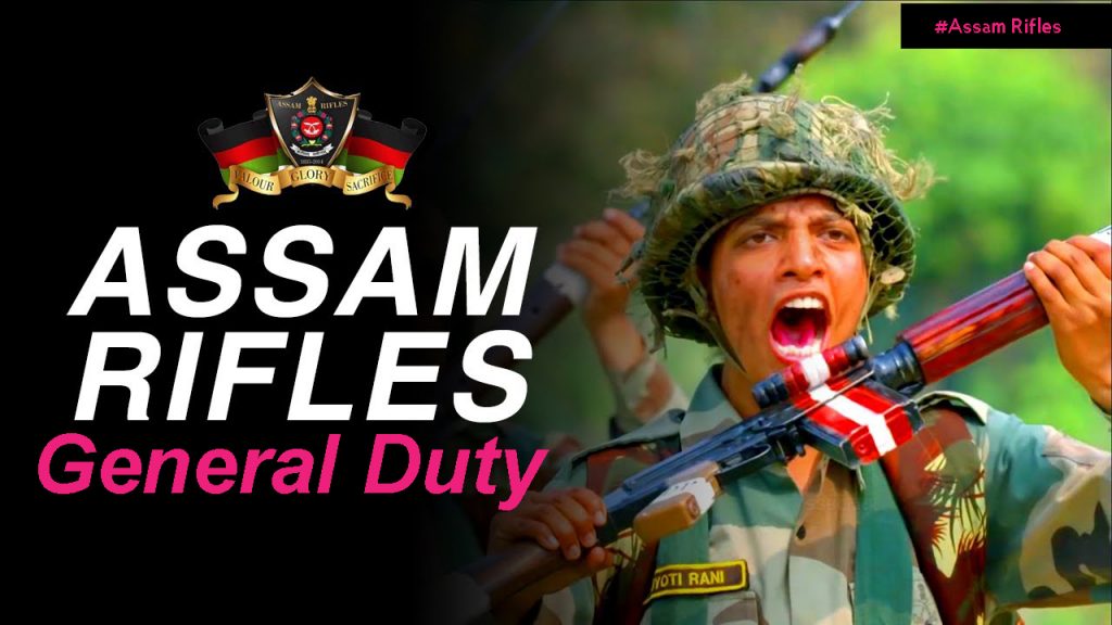 Assam Rifles Recruitment Rifleman/ Riflewomen General Duty Posts